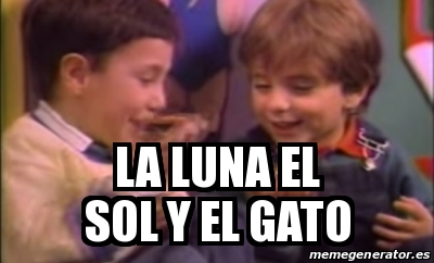 Meme Personalizado - la luna el sol y el gato - 30847303
