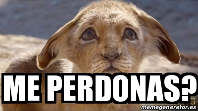 Meme Personalizado - me perdonas? - 30847872
