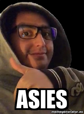 Meme Personalizado - asies - 30849969
