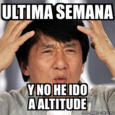 Meme Jackie Chan - Ultima semana y no he ido a altitude - 30856754