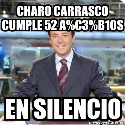 Meme Matias Prats - Charo carrasco cumple 52 a%C3%B1os En silencio ...