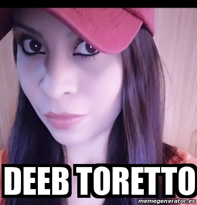Meme Personalizado - DEEB TORETTO - 30860612