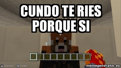 Meme Personalizado - cundo te ries porque si - 30861074
