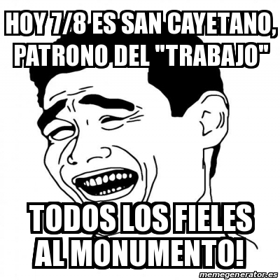 Meme Yao Ming 2 - Hoy 7/8 es San Cayetano, Patrono del "Trabajo" Todos ...