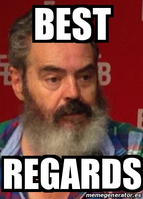 Meme Personalizado - BEST REGARdS - 30863490