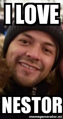 Meme Personalizado - I LOVE NESTOR - 30872068