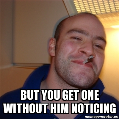 Meme Greg - but you get one without him noticing - 30877360