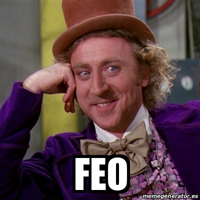 Meme Willy Wonka - Feo - 30877789