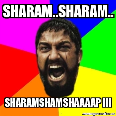 Meme Sparta - Sharam..sharam.. Sharamshamshaaaap !!! - 30878385