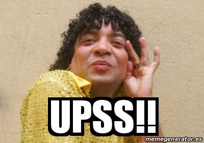 Meme Personalizado - Upss!! - 30892828