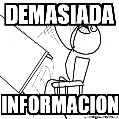 Meme Desk Flip Rage Guy - demasiada informacion - 30098690