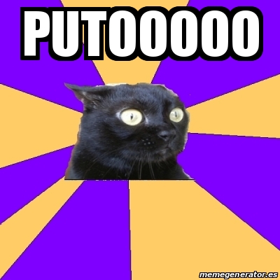 Meme Anxiety Cat - PUTOOOOO - 30904739