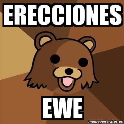 Meme Pedobear - Erecciones ewe - 30912378