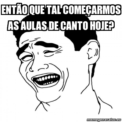 Meme Yao Ming 2 - EntÃ£o que tal comeÃ§armos as aulas de canto hoje ...