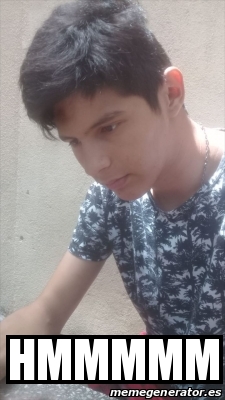Meme Personalizado - Hmmmmm - 30915687