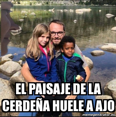 Meme Personalizado - El paisaje de la cerdeÃ±a huele a ajo - 30923450