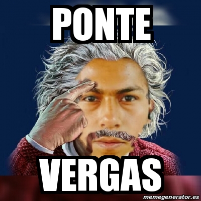 Meme Personalizado - Ponte Vergas - 30924764