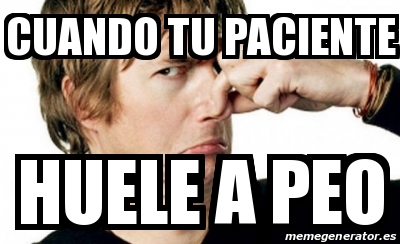 Meme Personalizado - Cuando tu paciente Huele a peo - 30930423