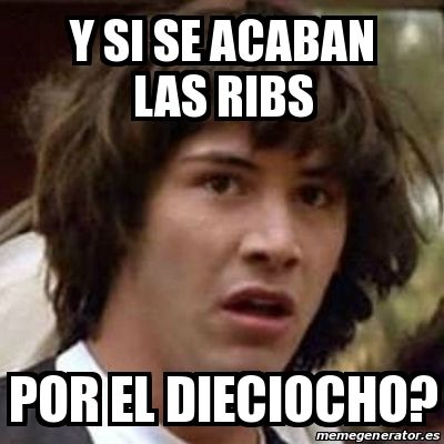 Meme Keanu Reeves - Y si se acaban las ribs Por el dieciocho? - 30930708