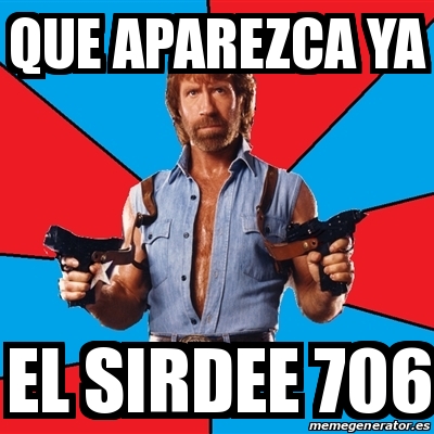 Meme Chuck Norris - QUE APAREZCA YA El Sirdee 706 - 30932907