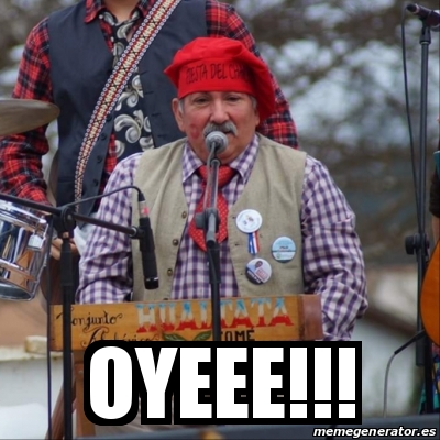 Meme Personalizado - Oyeee!!! - 30932969