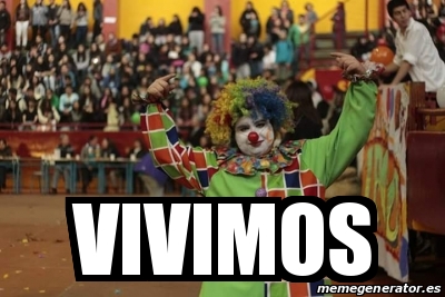 Meme Personalizado - Vivimos - 30934153