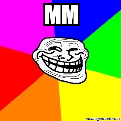 Meme Troll - Mm - 30934179