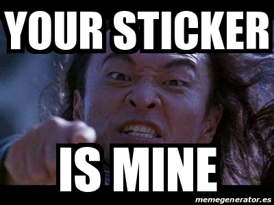 Meme Personalizado - Your sticker is mine - 30939039