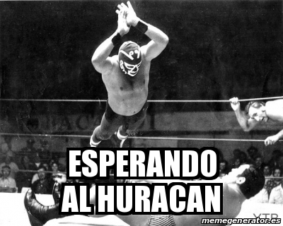 Meme Personalizado - esperando al huracan - 30942396
