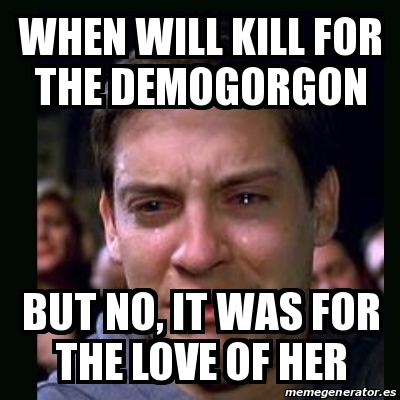 Meme crying peter parker - WHEN WILL KILL FOR THE DEMOGORGON BUT NO, IT ...