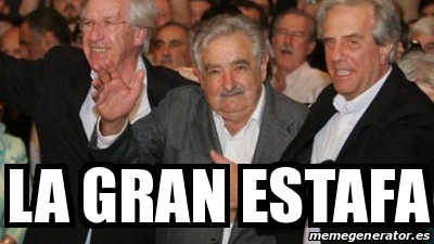 Meme Personalizado - LA GRAN ESTAFA - 30948402