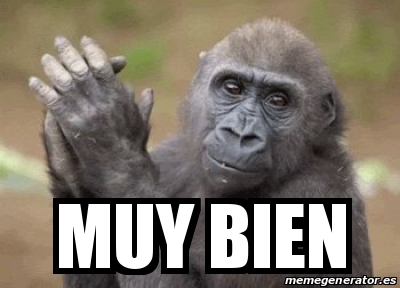 Meme Personalizado - Muy bien - 30948901