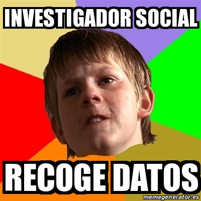 Meme Chico Malo - investigador social recoge datos - 30950446