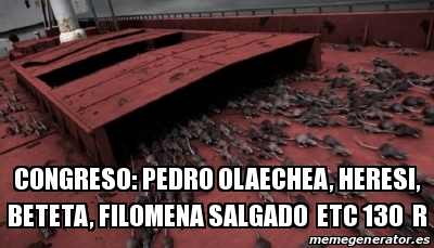 Meme Personalizado - congreso: pedro olaechea, HERESI, BETETA, FILOMENA ...