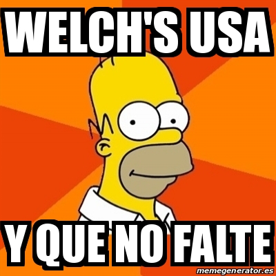 Meme Homer - WELCH'S USA Y QUE NO FALTE - 30956582