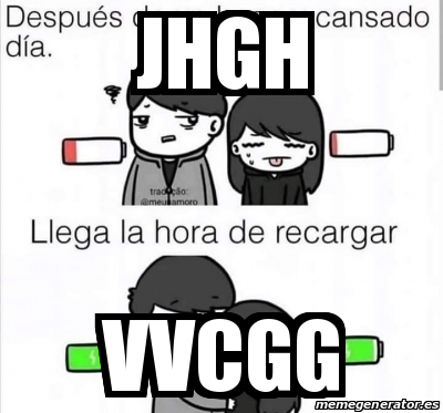 Meme Personalizado - Jhgh Vvcgg - 30956892