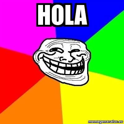 Meme Troll - Hola - 30957230