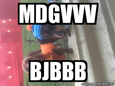 Meme Personalizado - Mdgvvv Bjbbb - 30958496