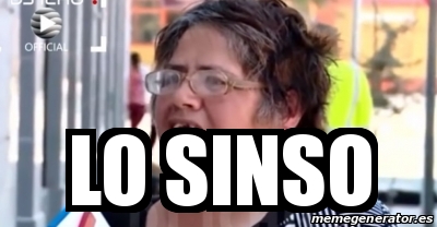 Meme Personalizado - LO SINSO - 30958802