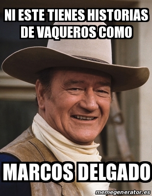 Memes De Los Vaqueros