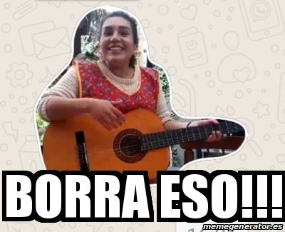 Meme Personalizado - Borra eso!!! - 30969583