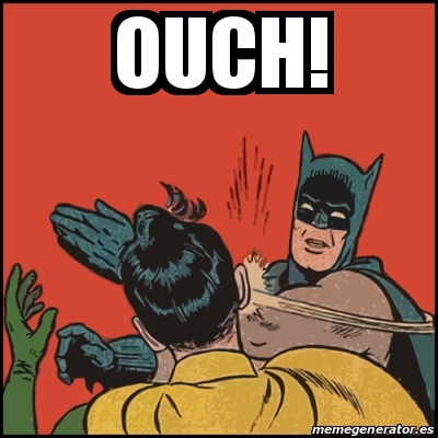 Meme Batman slaps Robin - Ouch! - 30972626