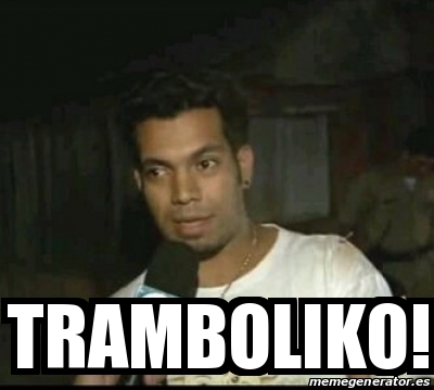 Meme Personalizado - Tramboliko! - 30973689
