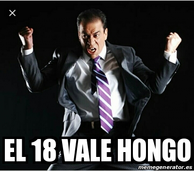 Meme Personalizado - el 18 vale hongo - 30978482