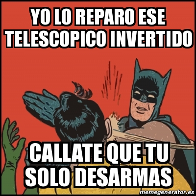 Meme Batman slaps Robin - Yo lo reparo ese telescopico invertido ...
