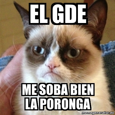 Meme Grumpy Cat - El GDE me soba bien la poronga - 30982091