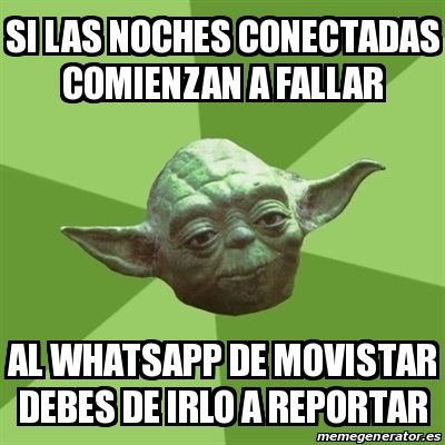 Meme Yoda - Si las noches conectadas comienzan a fallar al whatsapp de ...