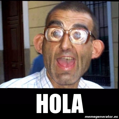 Meme Personalizado - Hola - 30982424