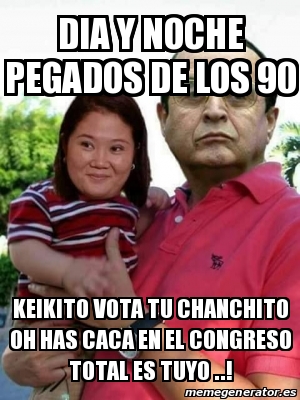 Meme Personalizado - dia y noche pegados de los 90 keikito vota tu ...