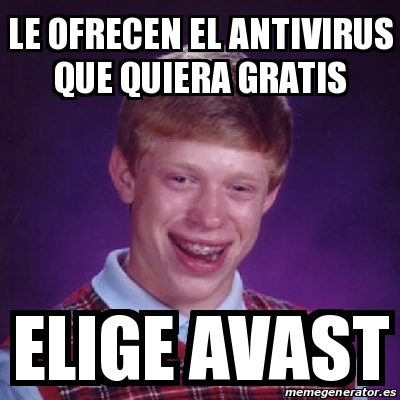 Meme Bad Luck Brian - Le ofrecen el antivirus que quiera gratis Elige ...